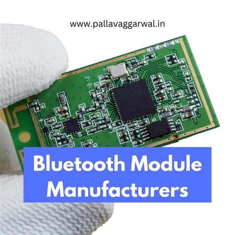 List Of Top 30 Bluetooth Module Manufacturers In The Market