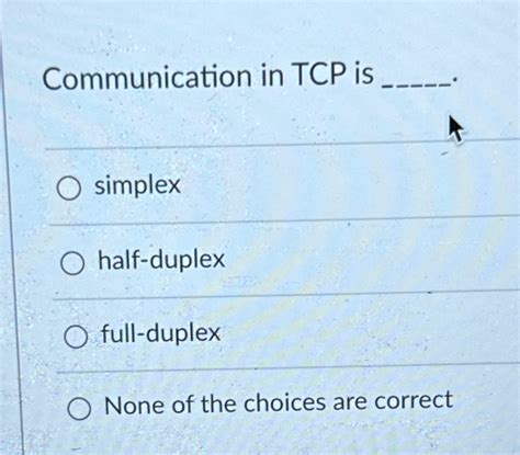 Solved Communication In Tcp Is