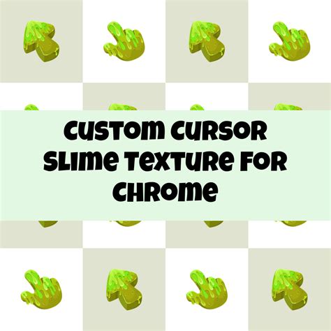 Custom Cursor Custom Cursor Slime Texture For Chrome Cursor Space