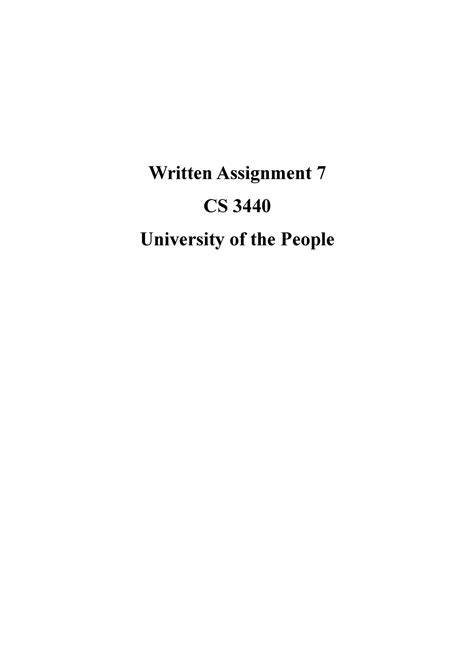 Written Assignment 7 Cs3440 Written Assignment 7 Cs 3440 University Of The People Describe