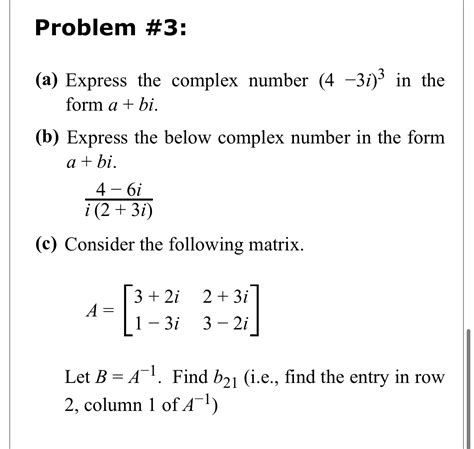 Solved Problem A Express The Complex Number I Chegg