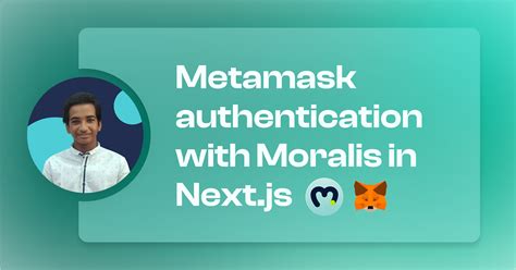 metamask authentication with moralis in next js by avneesh agarwal