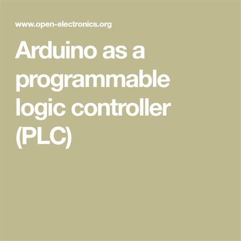 Arduino As A Programmable Logic Controller Plc Arduino Programmable Logic Controller Logic