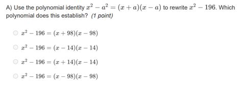 Solved Use The Polynomial Identity X2 A2xax A To Rewrite X2