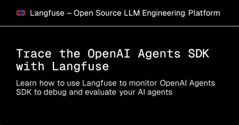 Trace The Openai Agents Sdk With Langfuse Langfuse