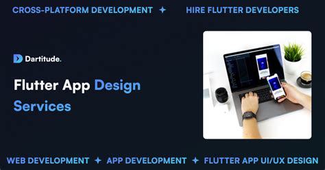 flutter app design services elevate your app experience dartitude labs