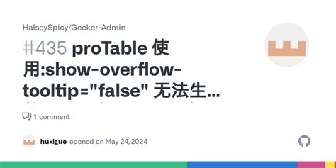 proTable 使用 show overflow tooltip false 无法生效需要在columns每一项单独配置才生效 Issue HalseySpicy