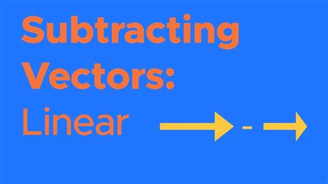 How To Subtract Vectors 1dlinear Youtube
