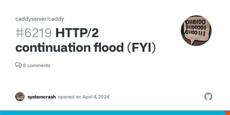 2 continuation flood fyi · issue 6219 · caddyserver caddy · github