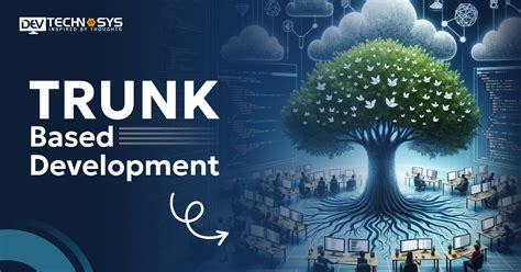 Trunk Based Development In 2025 An Ultimate Guide