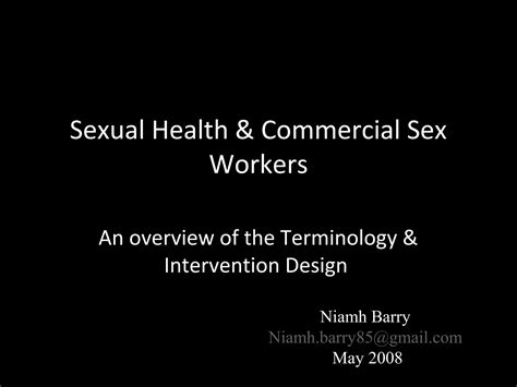 Commercial Sex Workers An Overview Of The Terminology And Intervention Design PPT