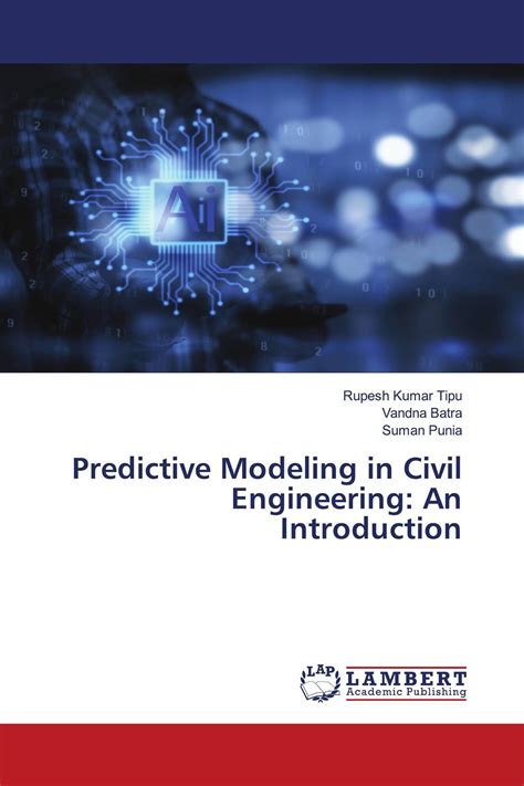 Predictive Modeling In Civil Engineering An Introduction 978 620 7
