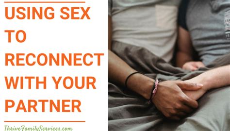 How To Have Better Sex According To A Couples Therapist Thrive Couple Family Counseling