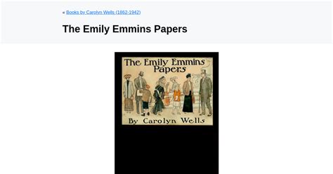 The Emily Emmins Papers By Carolyn Wells 1862~1942