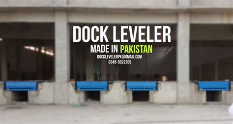 Dock Leveler On Linkedin Dock Leveler Made In Pakistan