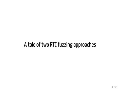 A Tale Of Two Rtc Fuzzing Approaches Pdf