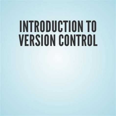 Introduction To Version Control