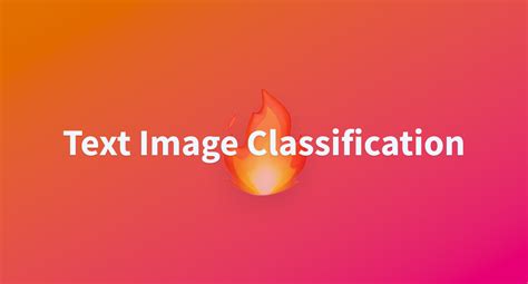 Text Image Classification A Hugging Face Space By Shamil 123