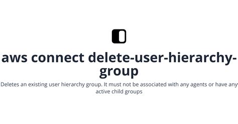 Aws Connect Delete User Hierarchy Group Fig