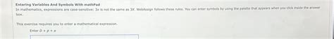 Entering Variables And Symbols With Mathpad In Mathematics Expressions Are Case Sensitive 3x