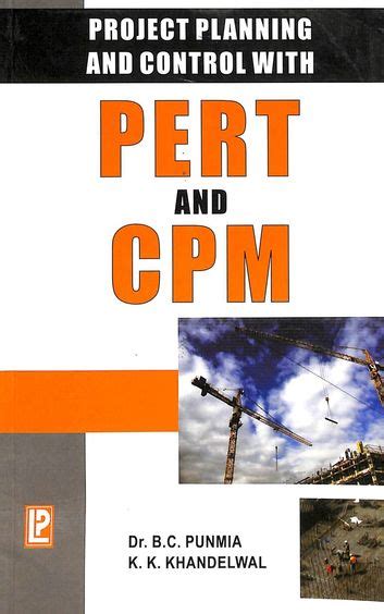 Buy Pert And Cpm With Project Planning And Control Book Bc Punmia Kk Khandelwal 8131806987