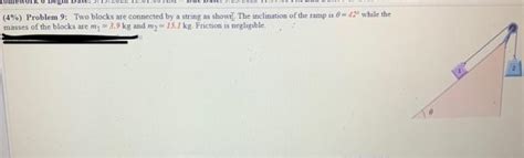 Solved Problem Two Blocks Are Connected By A String Chegg Com