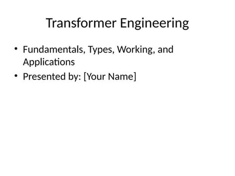 Transformer Engineering Presentation Pptx
