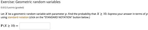 exercise geometric random variables 0020 points graded let x be a