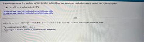 Solved A Sample Mean Sample Size Population Standard Chegg