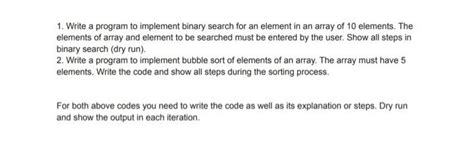 Solved 1 Write A Program To Implement Binary Search For An
