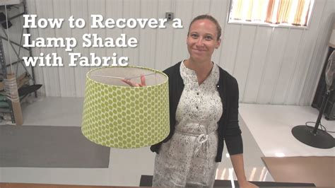 How To Recover A Lamp Shade Quickly Easily