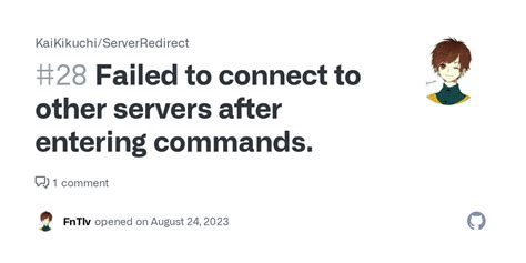 Failed To Connect To Other Servers After Entering Commands · Issue 28 · Kaikikuchi