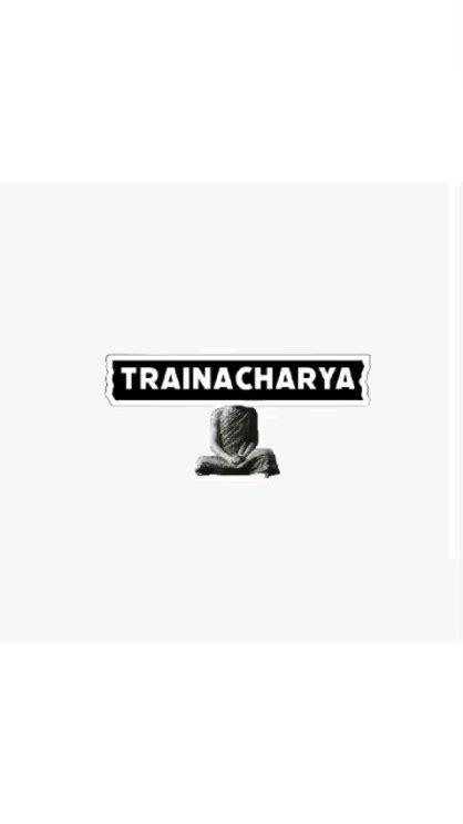 trainacharya trainacharya instagram photos and videos