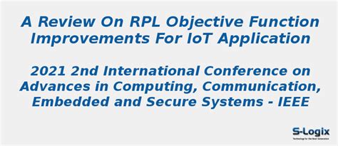 A Review On Rpl Objective Function Improvements For Iot S Logix