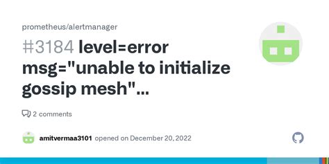 Levelerror Msgunable To Initialize Gossip Mesh Errcreate