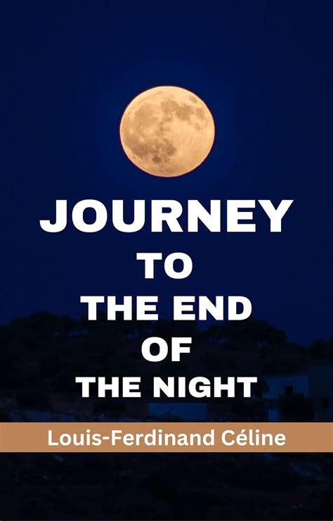 Journey To The End Of The Night Ebook Louis Ferdinand CÉline Amazon
