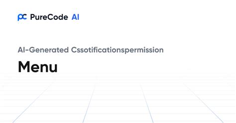 Build Great Cssotificationspermission Menu Components Faster Using Ai Tools