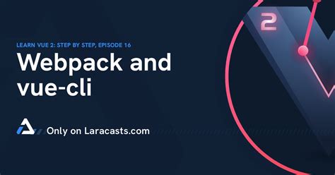 Webpack And Vue Cli