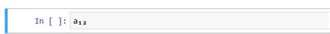 Julia Subscript Variables With Numbers In Jupyter Notebook Stack