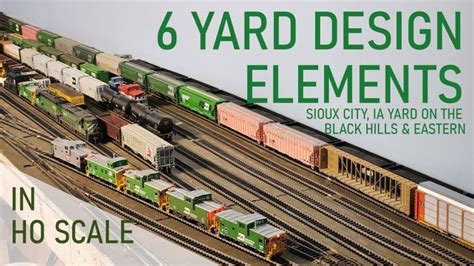 6 Yard Design Elements Model Train Yard Design Railroad Yard Design