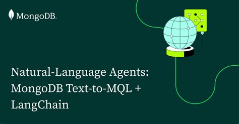 Natural Language Agents Mongodb Text To Mql Langchain Mongodb Blog