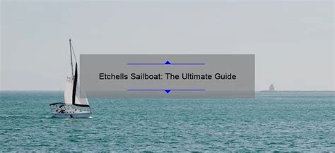 Etchells Sailboat The Ultimate Guide Working The Update 👍