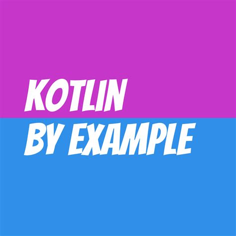 코틀린 소개 과정 안내 예제로 공략하는 kotlin 76제