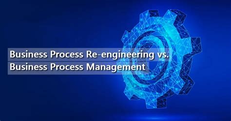 Business Process Re Engineering
