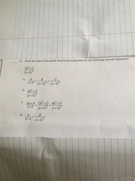 Solved Write The Form Of The Partial Fraction Decomposition