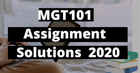 Mgt101 Assignment Solution File Vu Grand Quiz Assignment Gdb Past Papers Exam