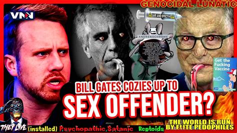 Bill Gates Admits MISTAKE For Cozying Up To SEX OFFENDER The Daily Dose Related Links Description