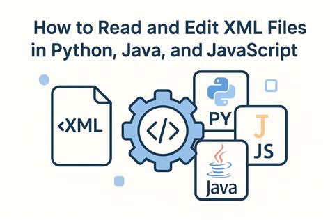 如何用 Python、java 和 Javascript 读取和编辑 Xml 文件