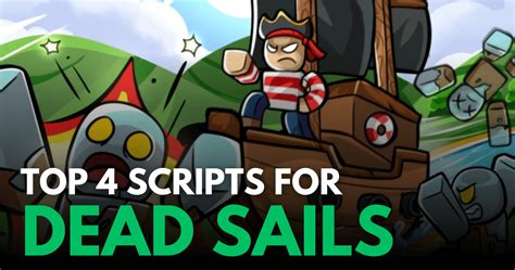 4 Top Scripts To Master Dead Sails