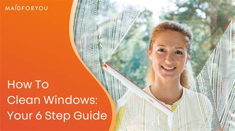 How To Clean Windows Your Step Guide MaidForYou